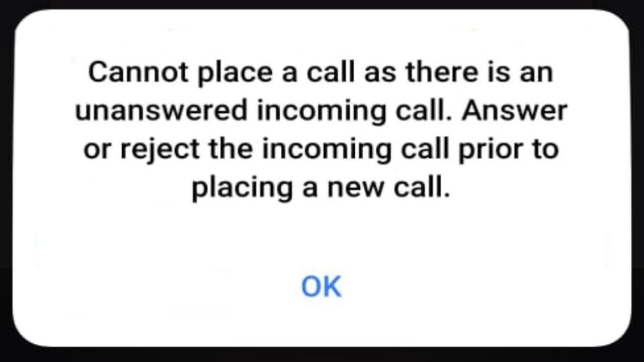 Cannot place a call as there is an unanswered incoming call – Izzy Laif ...
